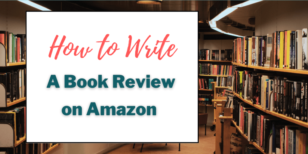 How to Write a Good Book Review on Amazon