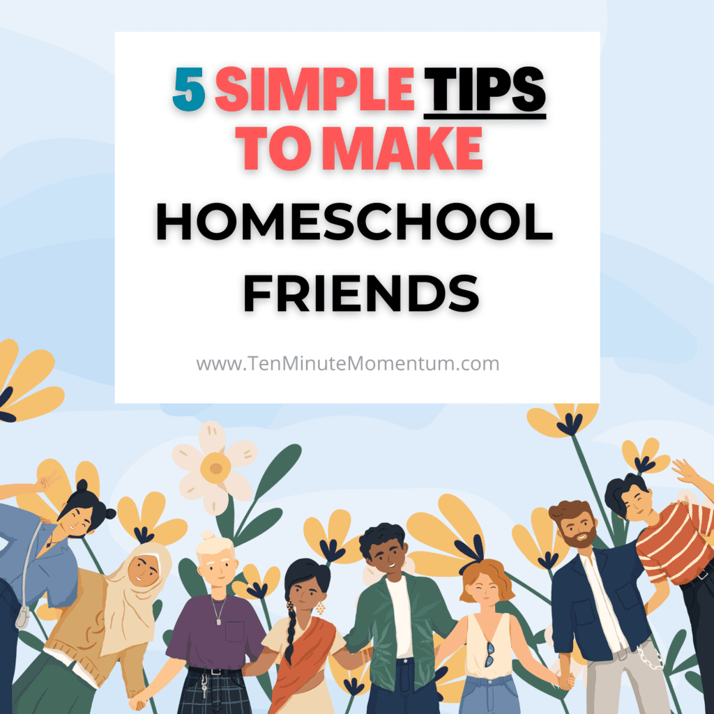 5 Simple Tips For Making Homeschool Friends