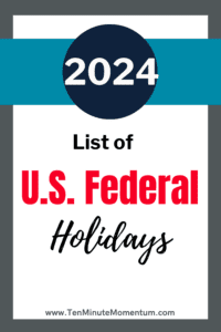 U.S. Federal Holidays Dates Full List: 2024-2027