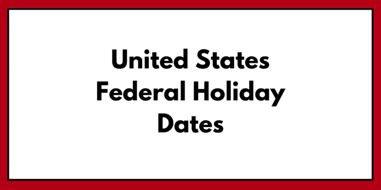 U.S. Federal Holidays Dates Full List: 2024-2027