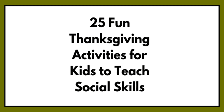 25 Thanksgiving Activities for Kids to Teach Social Skills