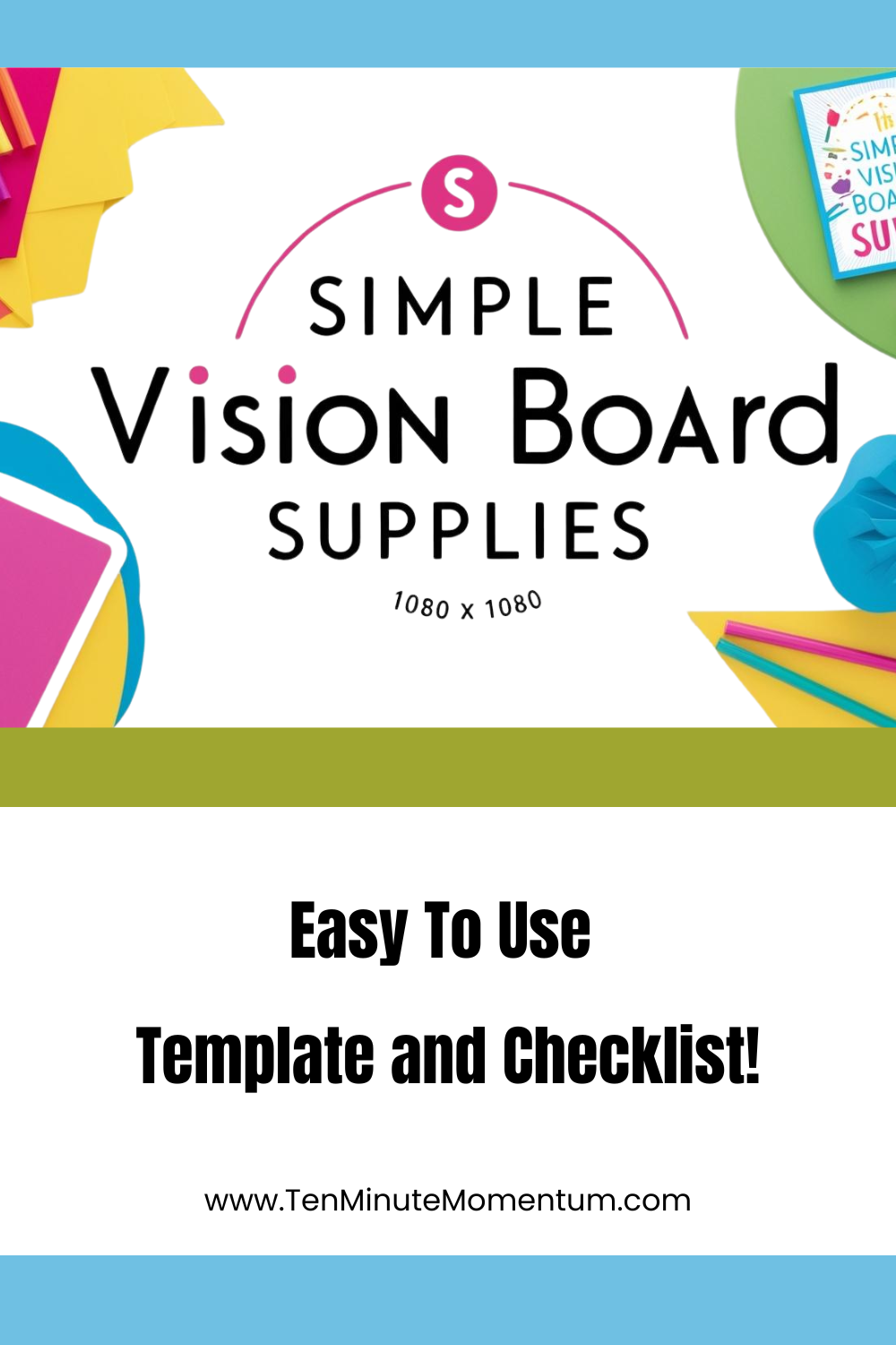 10 Steps: Simple Vision Board Supplies, Template & Checklist